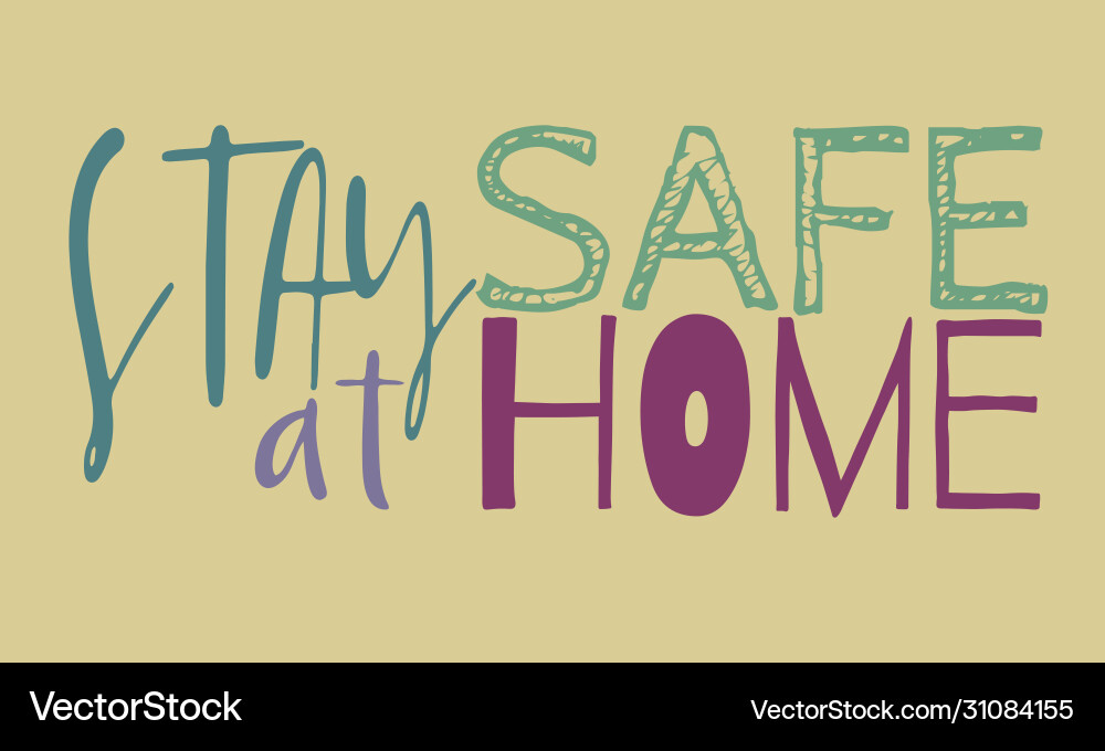 Colorful lettering stay safe at home Royalty Free Vector