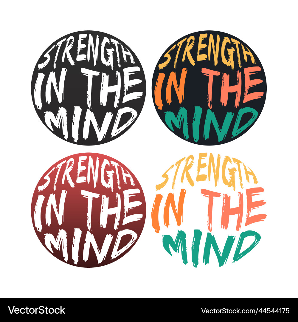 Strength in the mind lettering typography design Vector Image