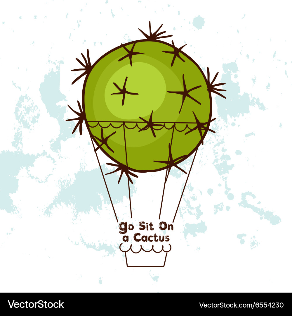 Motivational quote go sit on a cactus Royalty Free Vector