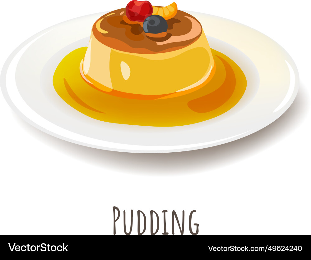 Custard pudding dessert topped with caramel sauce Vector Image