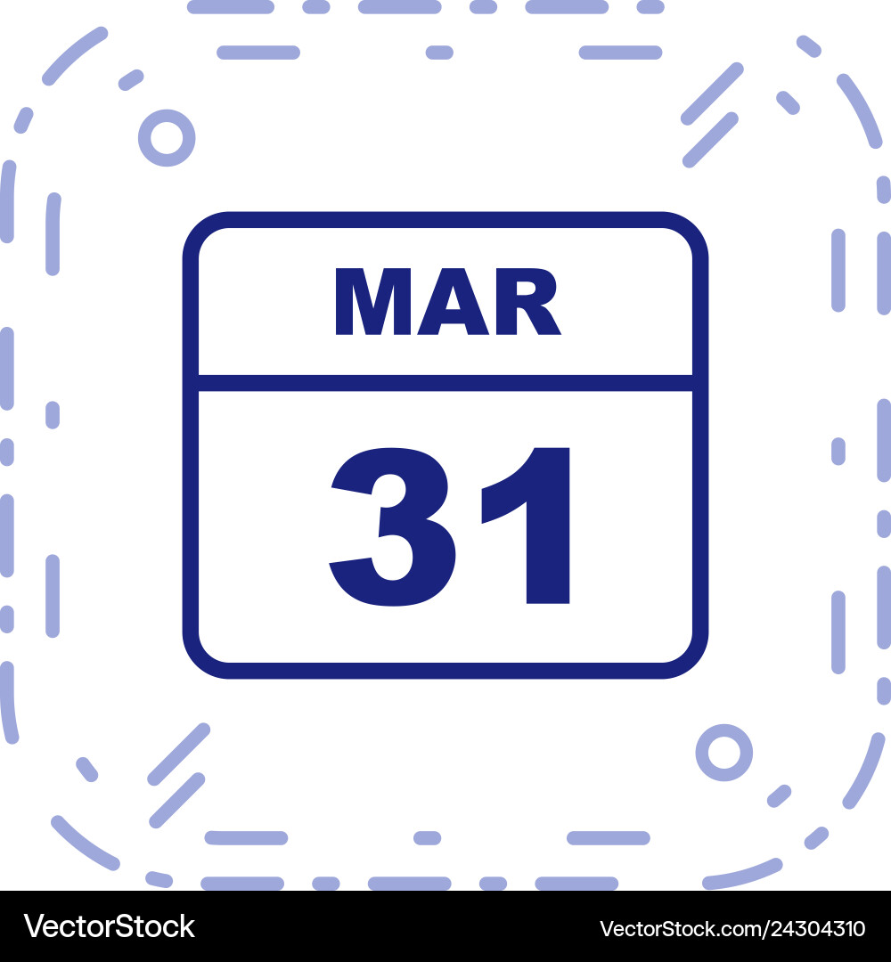 March 31st date on a single day calendar Vector Image