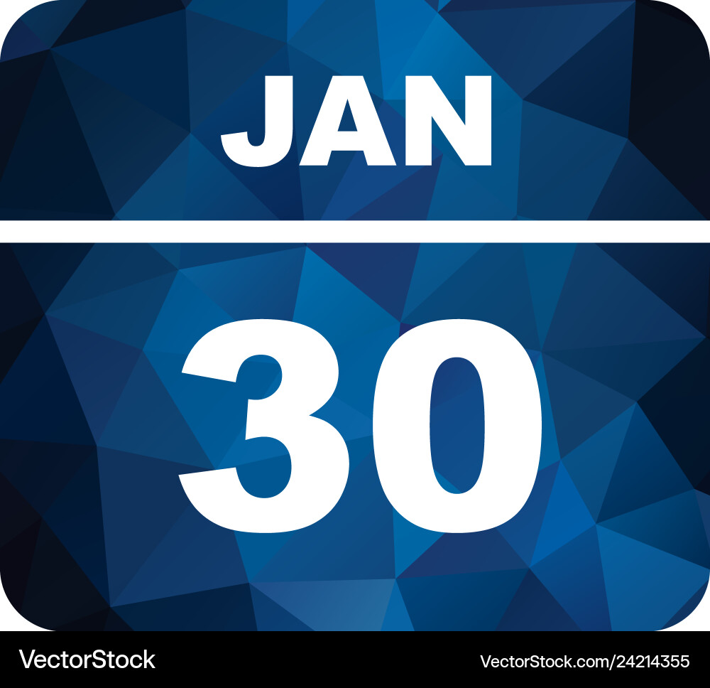 January 30th date on a single day calendar Vector Image
