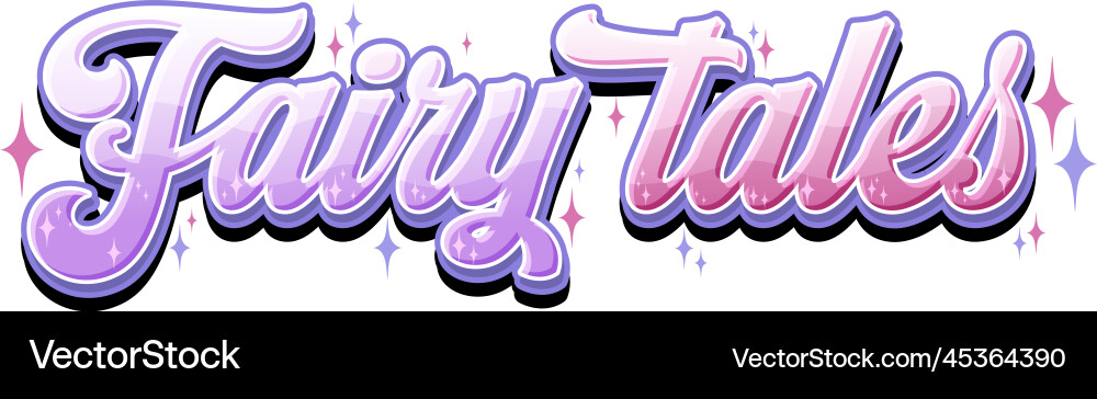 Fairy tales text for banner design Royalty Free Vector Image