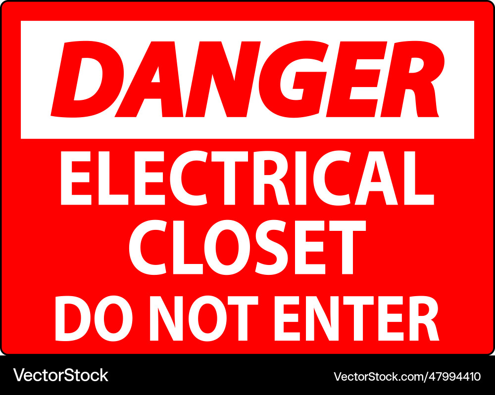 Danger sign electrical closet - do not enter Vector Image