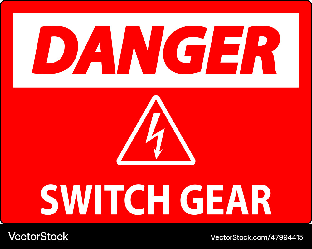 Danger sign switch gear sign Royalty Free Vector Image