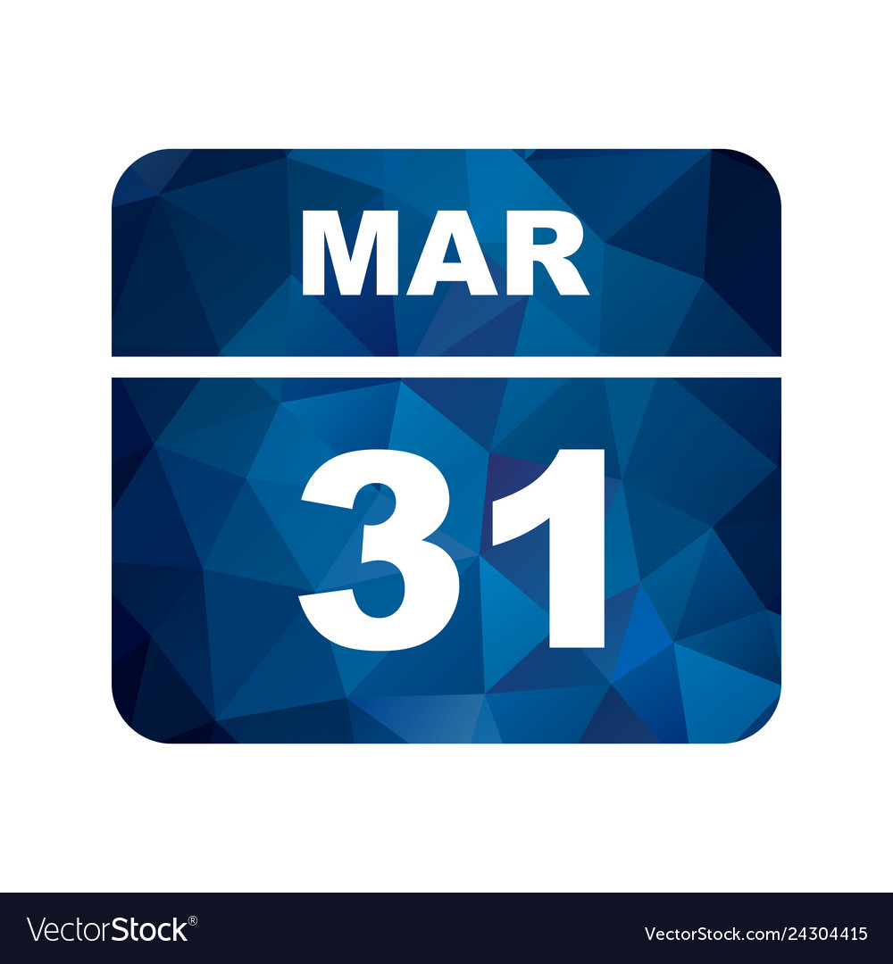 March 31st date on a single day calendar Vector Image