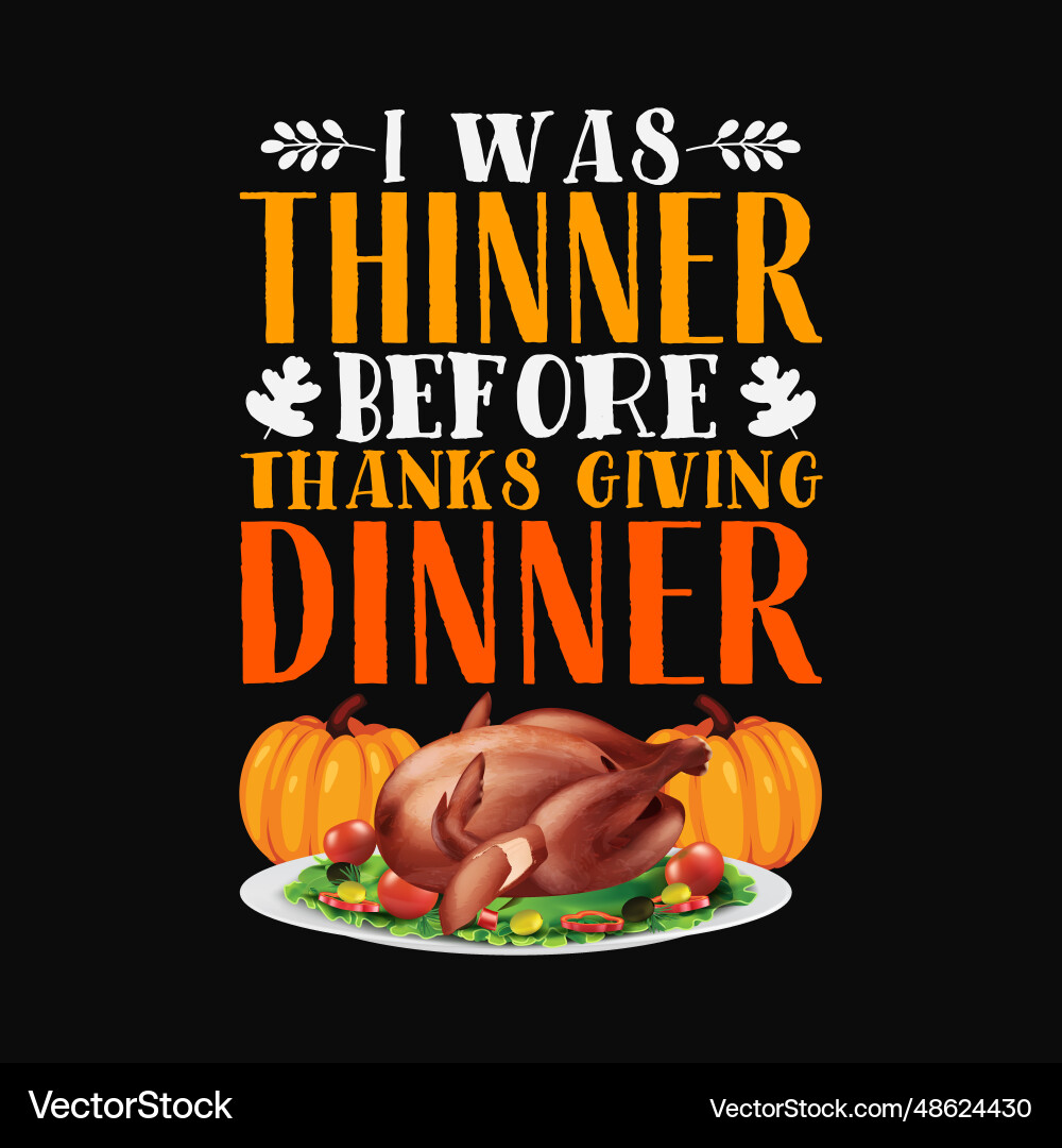 I was thinner before thanksgiving dinner svg cricu