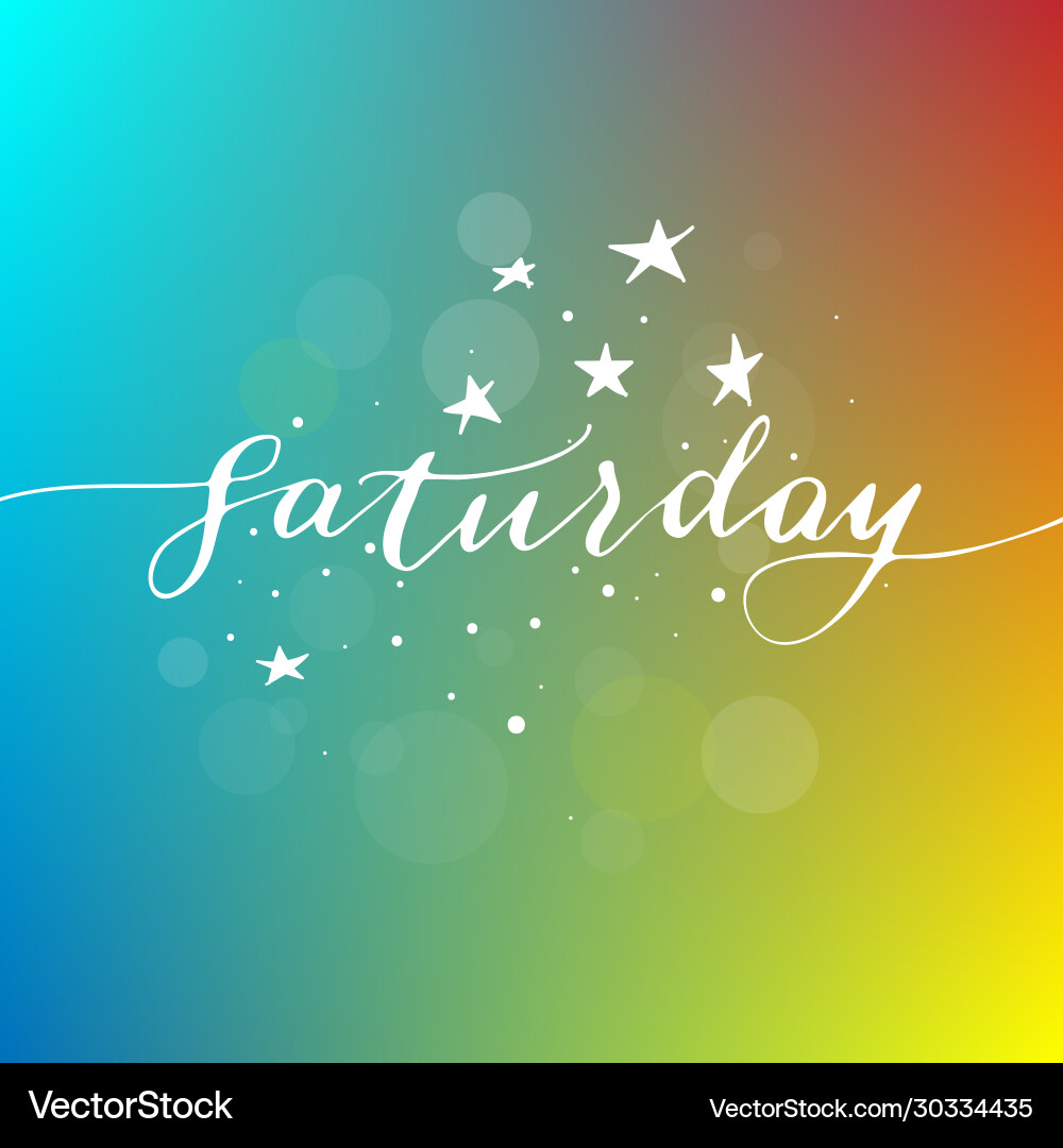 Hand written saturday phrase on colorful Vector Image