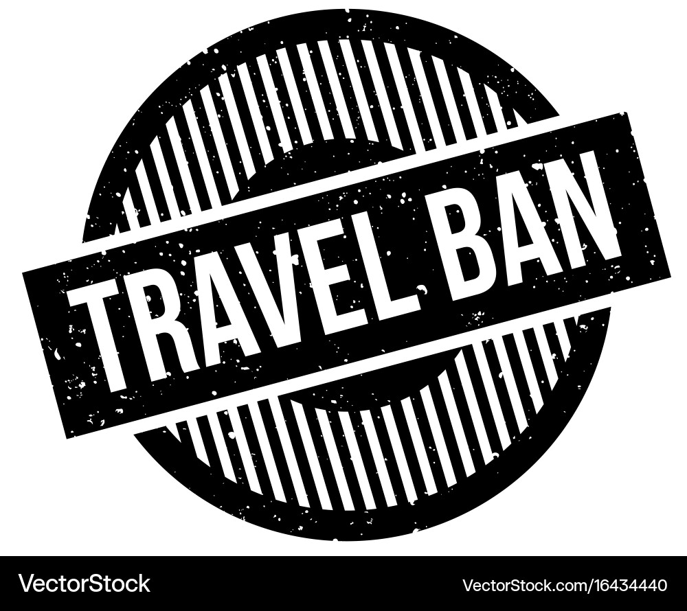 Travel ban rubber stamp Royalty Free Vector Image