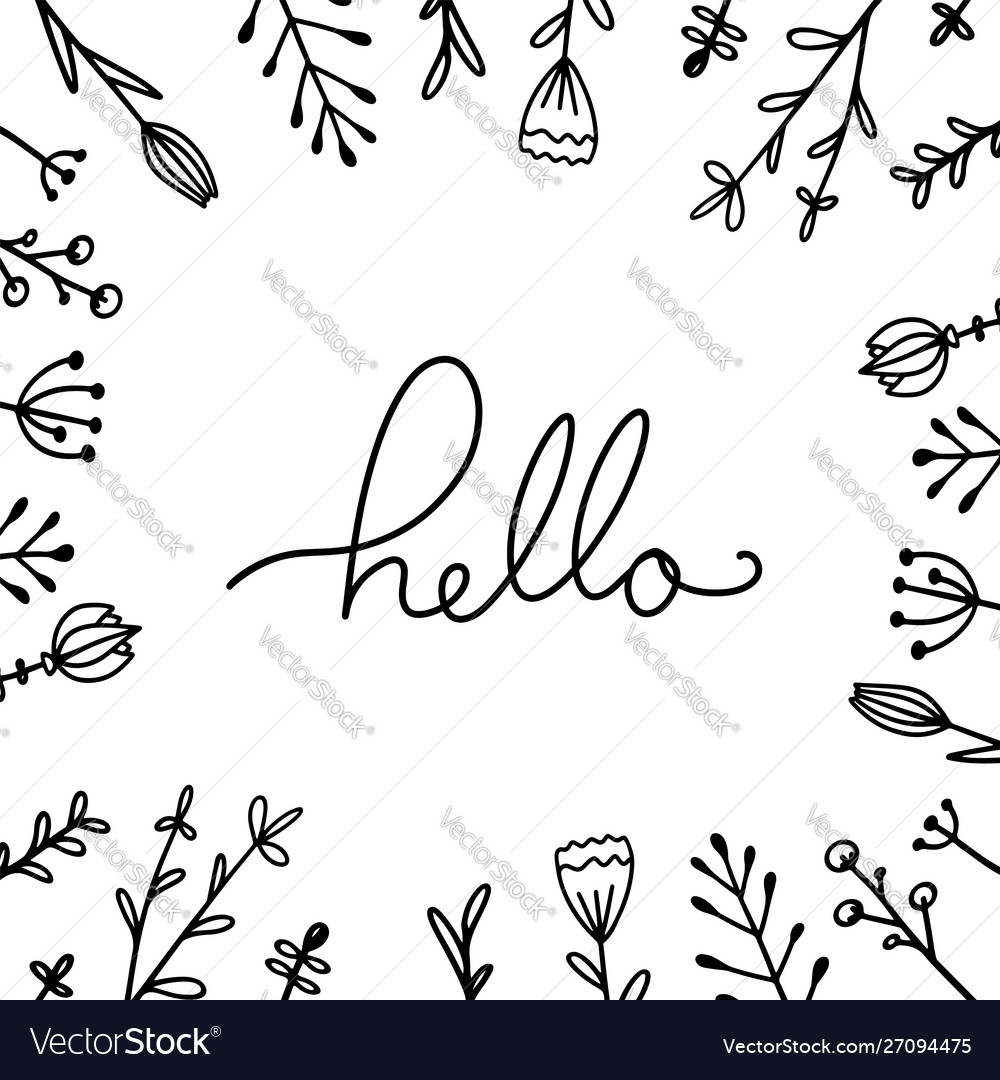 Hello handwritten lettering with doodle flowers Vector Image