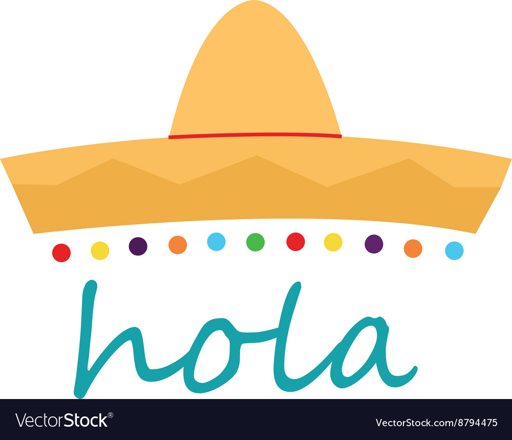 Hola Hat Royalty Free Vector Image - VectorStock