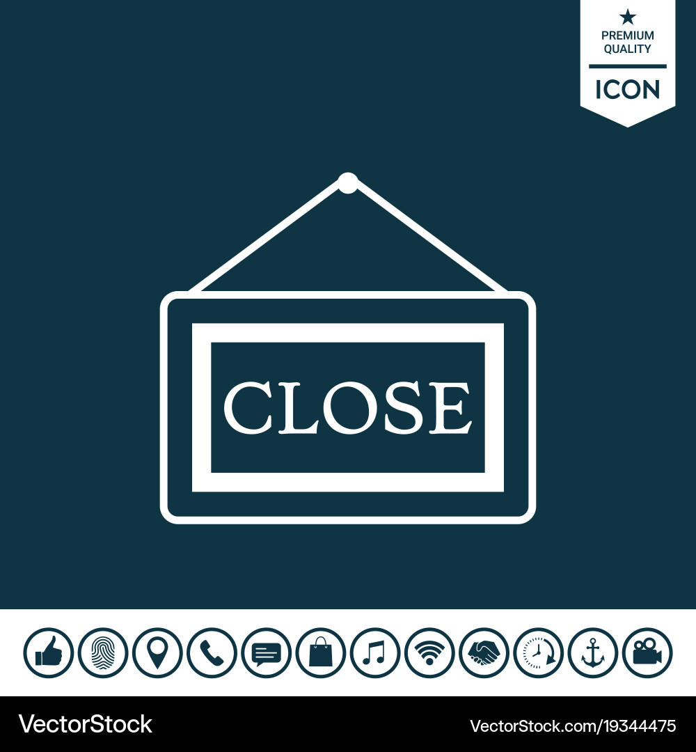 Information plate with close sign board hanging Vector Image