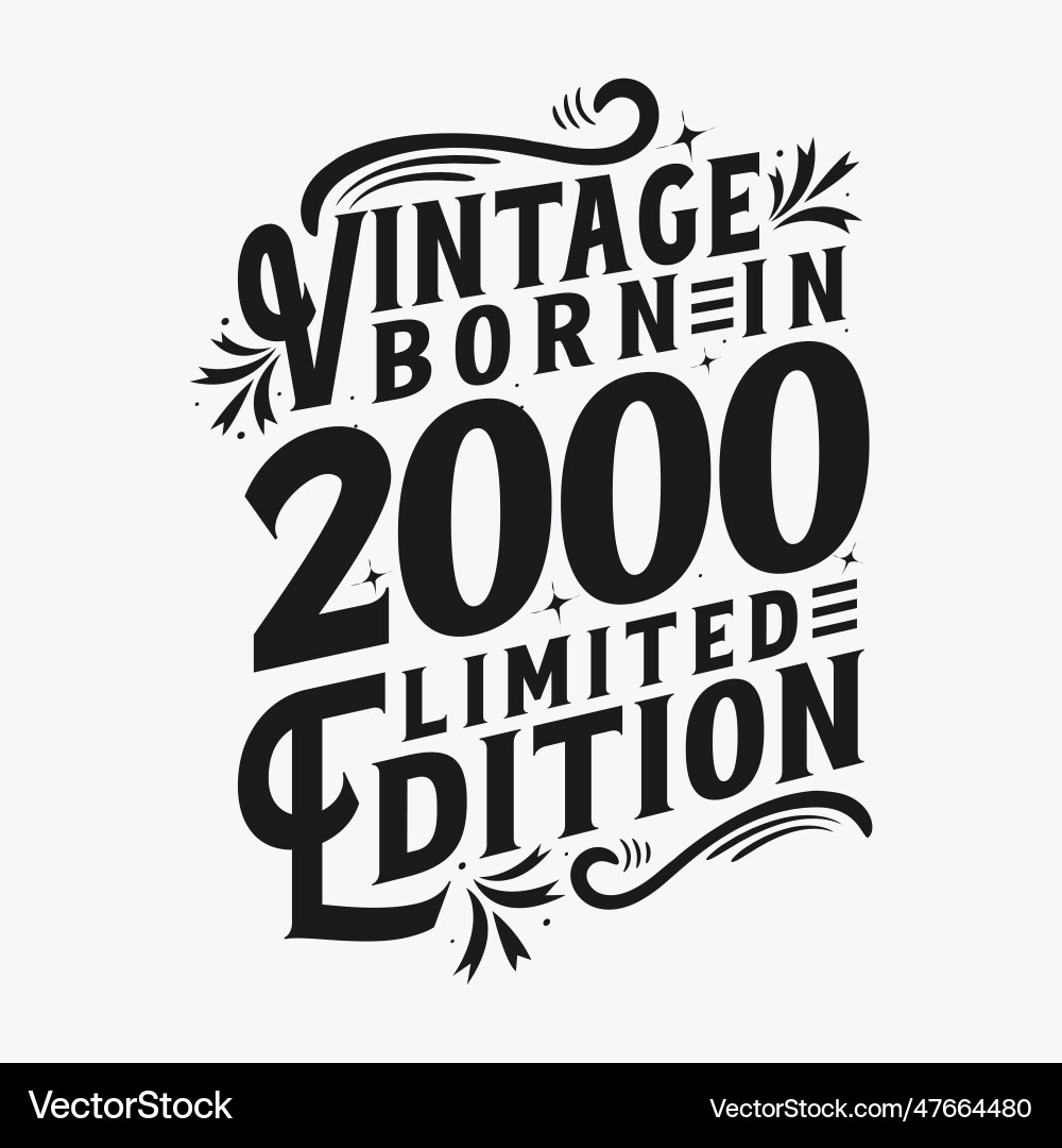Vintage born in 2000 limited edition Royalty Free Vector