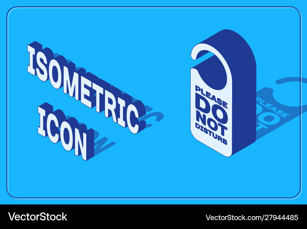 Isometric please do not disturb icon isolated Vector Image