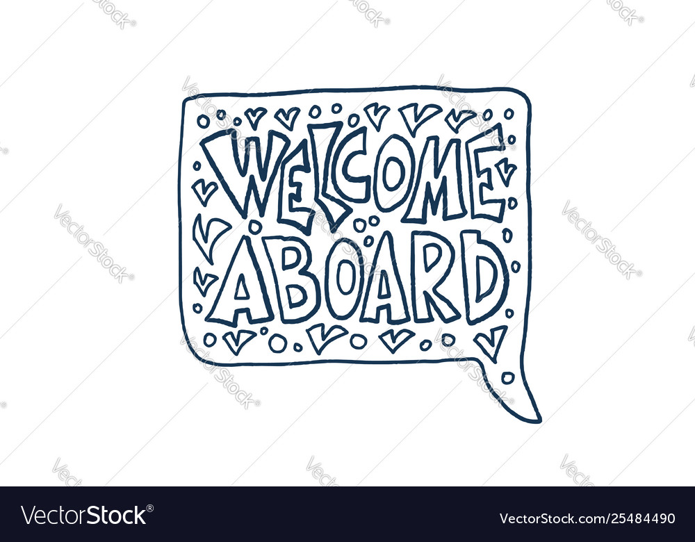 Welcome aboard concept quote stylized text Vector Image Welcome aboard concept quote stylized text Vector Image
