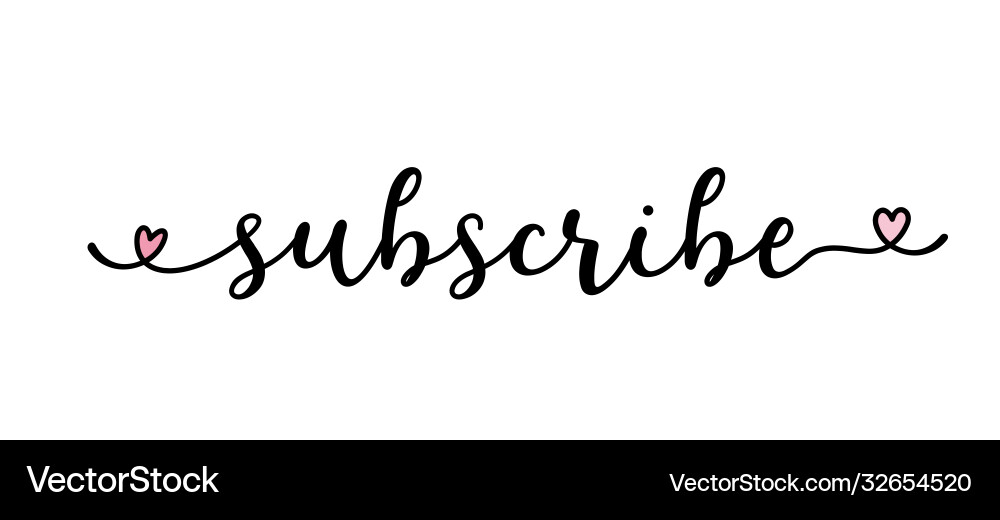 Hand sketched subscribe word as banner lettering Vector Image