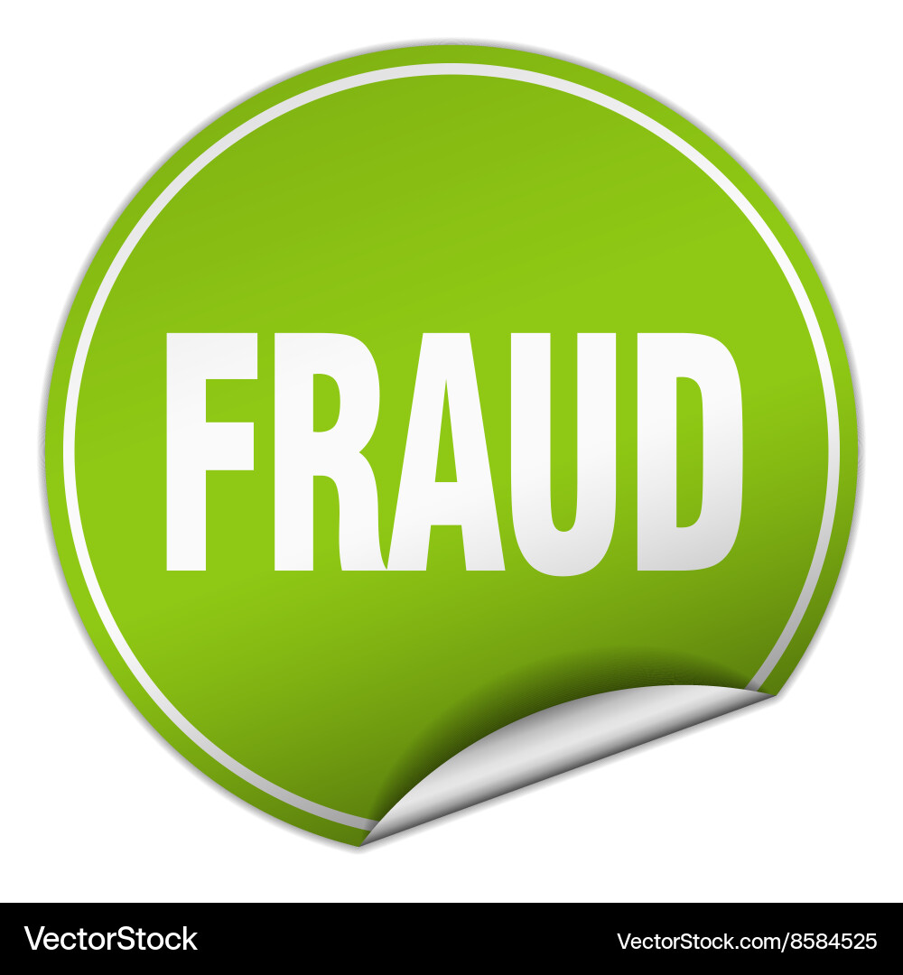 Fraud round green sticker isolated on white Vector Image