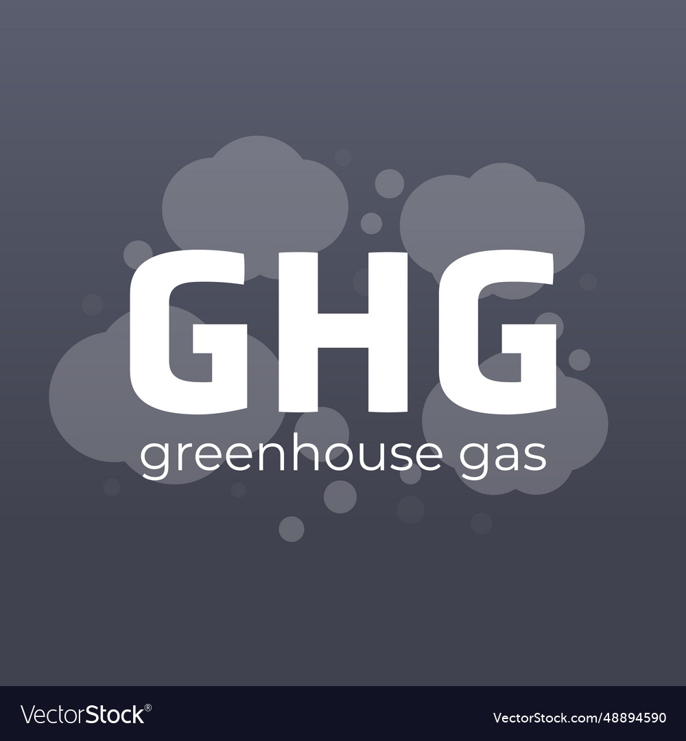 Ghg greenhouse gas Royalty Free Vector Image - VectorStock