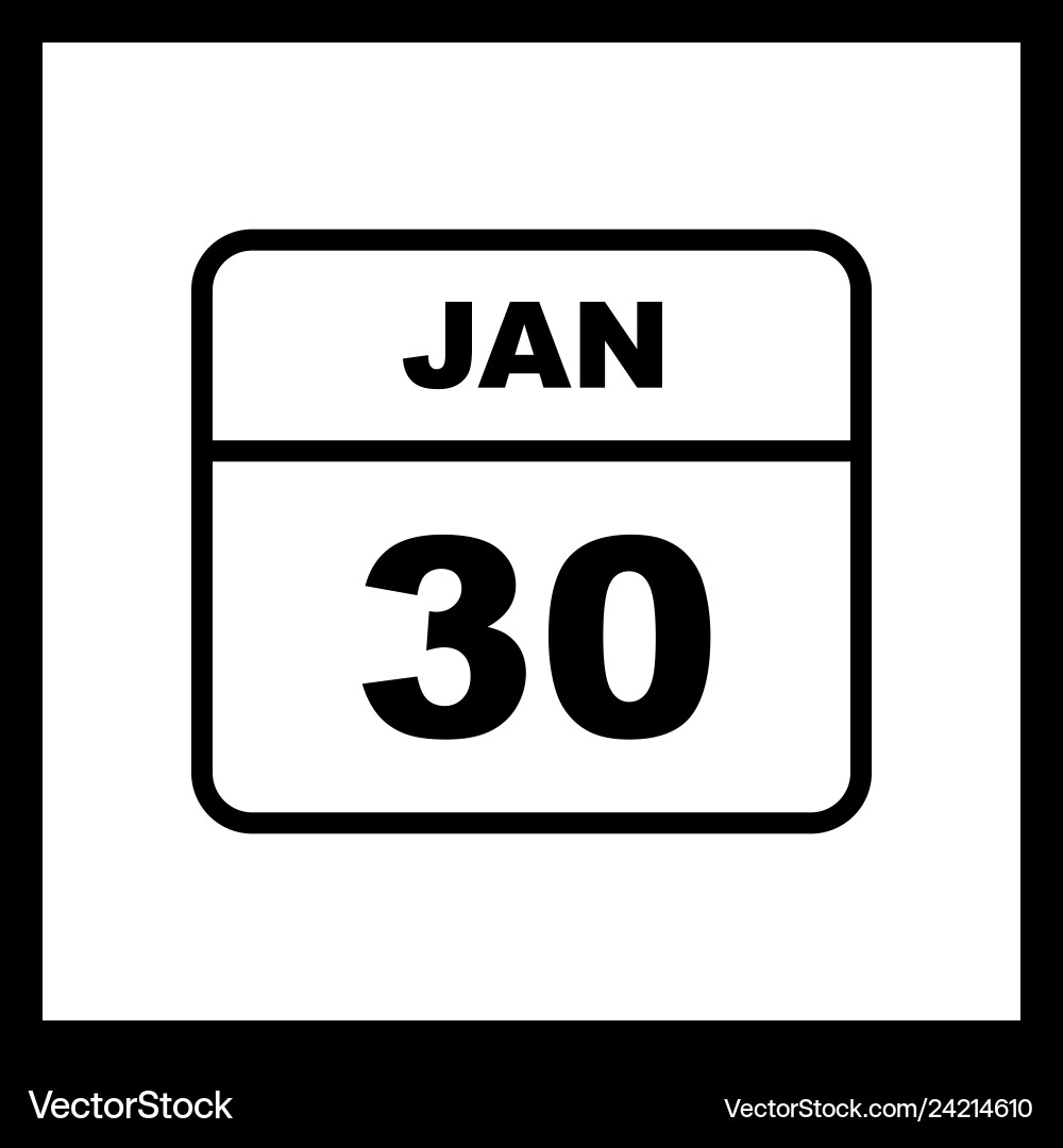 January 30th date on a single day calendar Vector Image