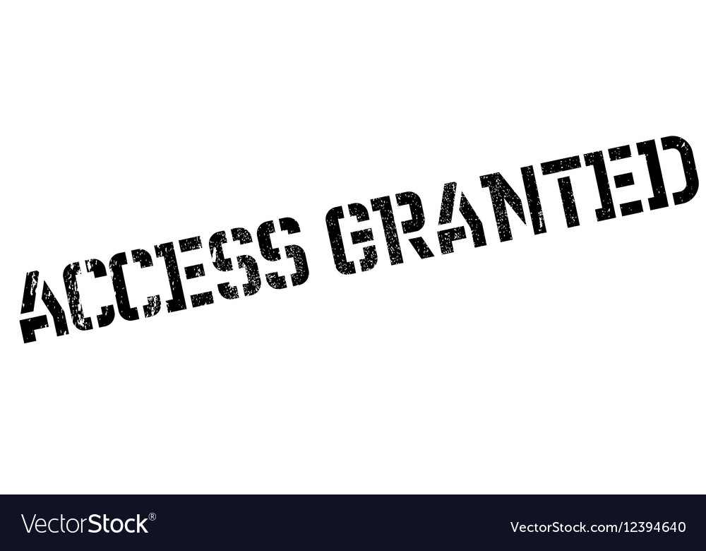 Access Granted rubber stamp Royalty Free Vector Image Access Granted rubber stamp Royalty Free Vector Image
