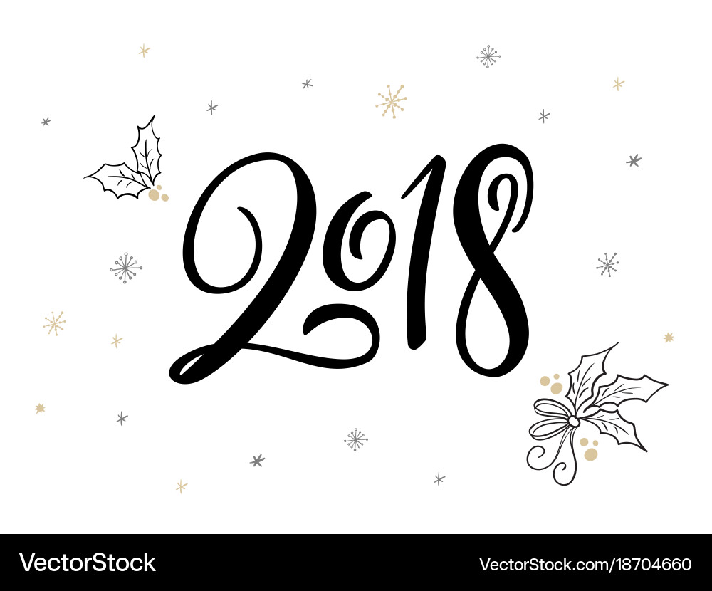 Hand lettering new 2018 year label Royalty Free Vector Image