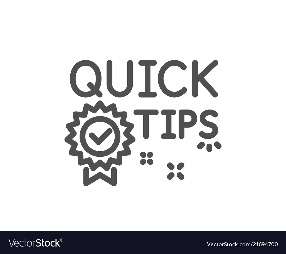 Quick tips line icon helpful tricks sign Vector Image Quick tips line icon helpful tricks sign Vector Image