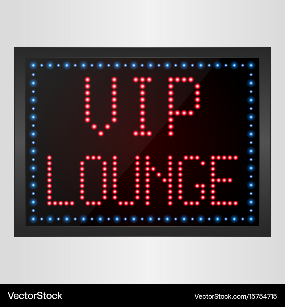 Vip lounge led digital sign Royalty Free Vector Image