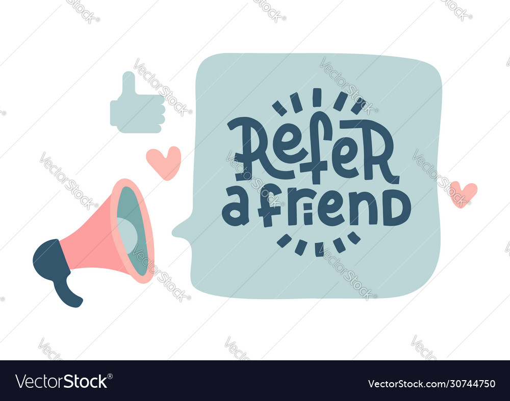 Megaphone with speech bubble refer a friend Vector Image