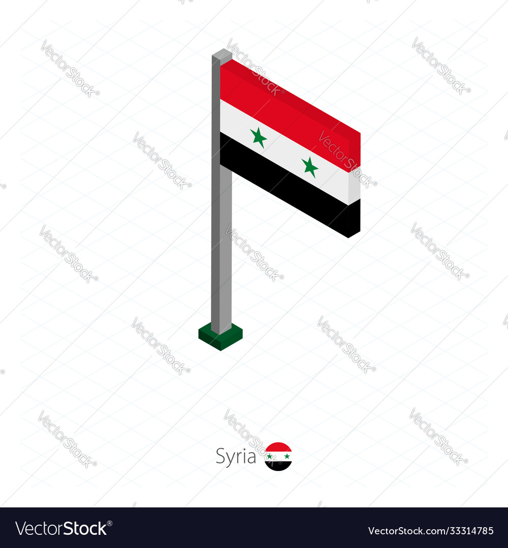 Syria flag on flagpole in isometric dimension Vector Image