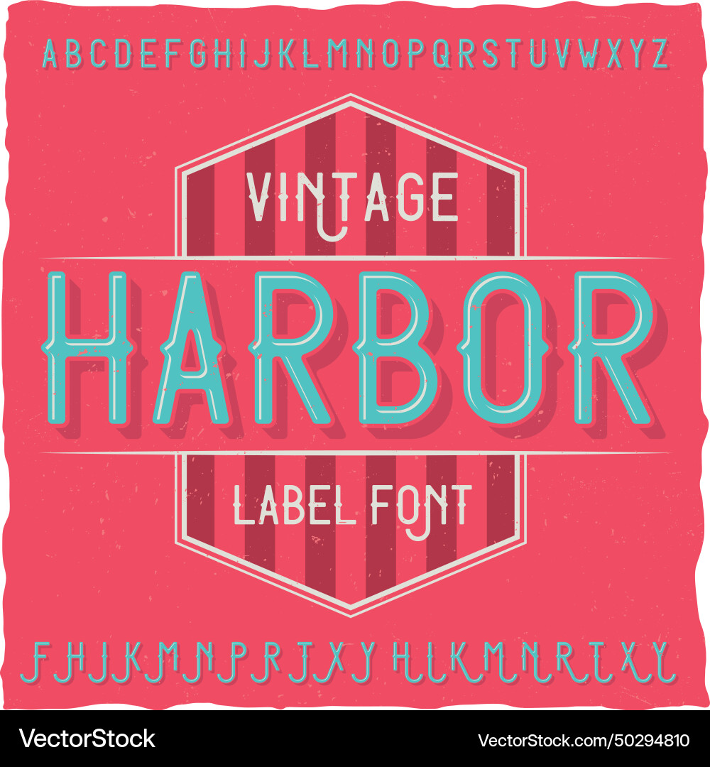 Vintage label font named harbor Royalty Free Vector Image