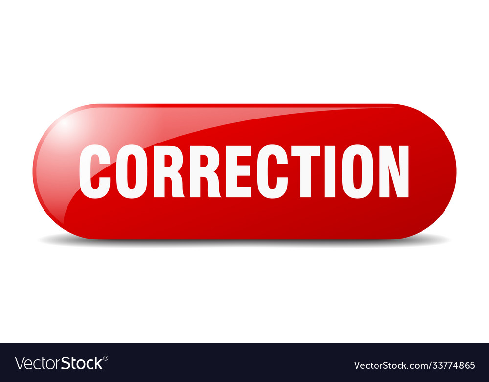 Correction button sticker banner rounded glass Vector Image