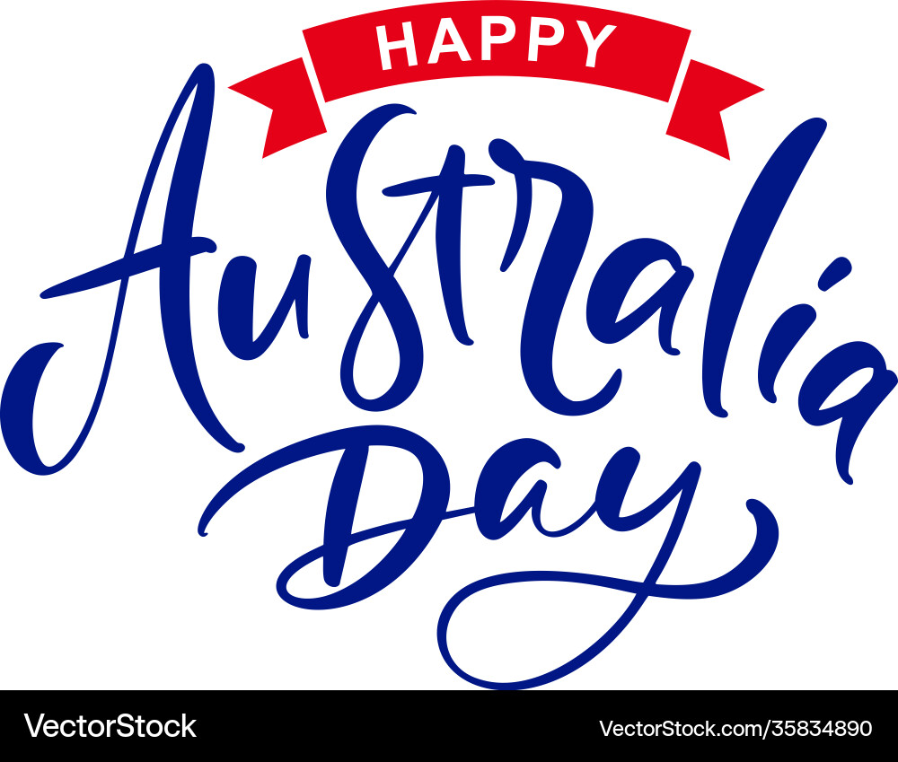 Handwritting calligraphic text happy australia day