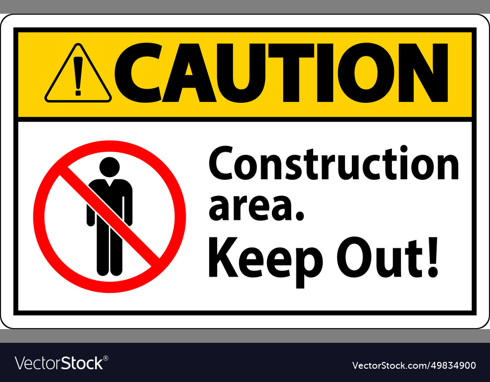 Caution sign construction area - keep out Vector Image