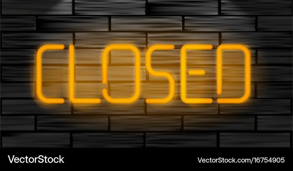 Closed realistic neon inscription light sign Vector Image