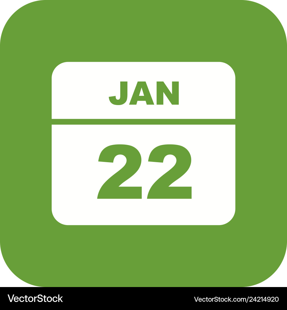January 22nd date on a single day calendar Vector Image