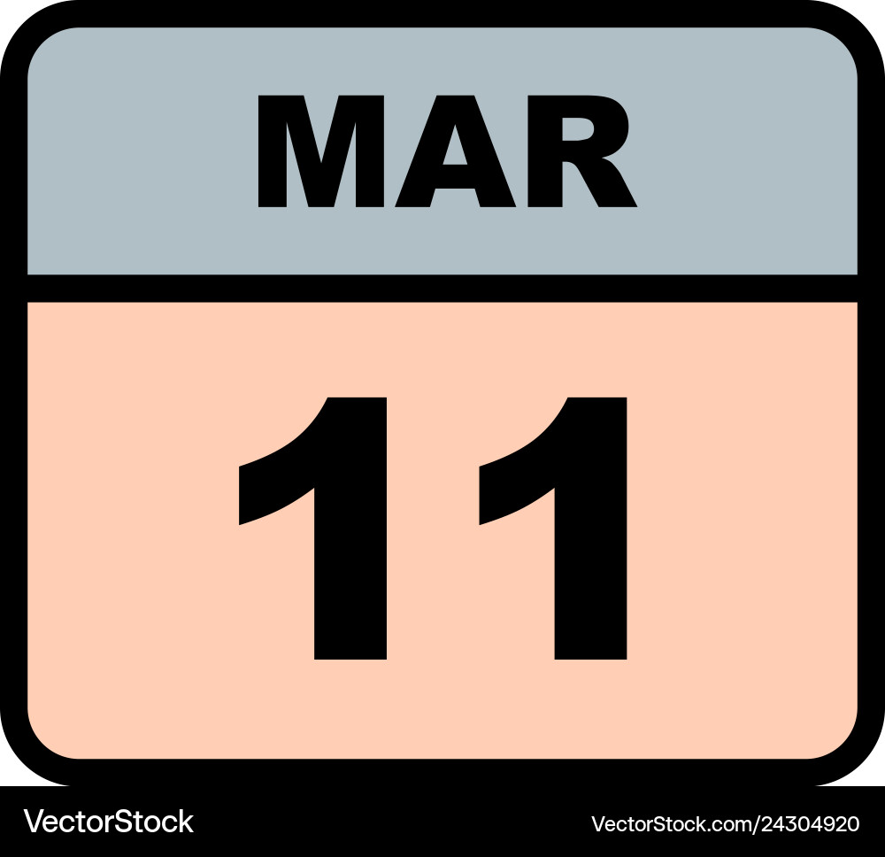 March 11th date on a single day calendar Vector Image