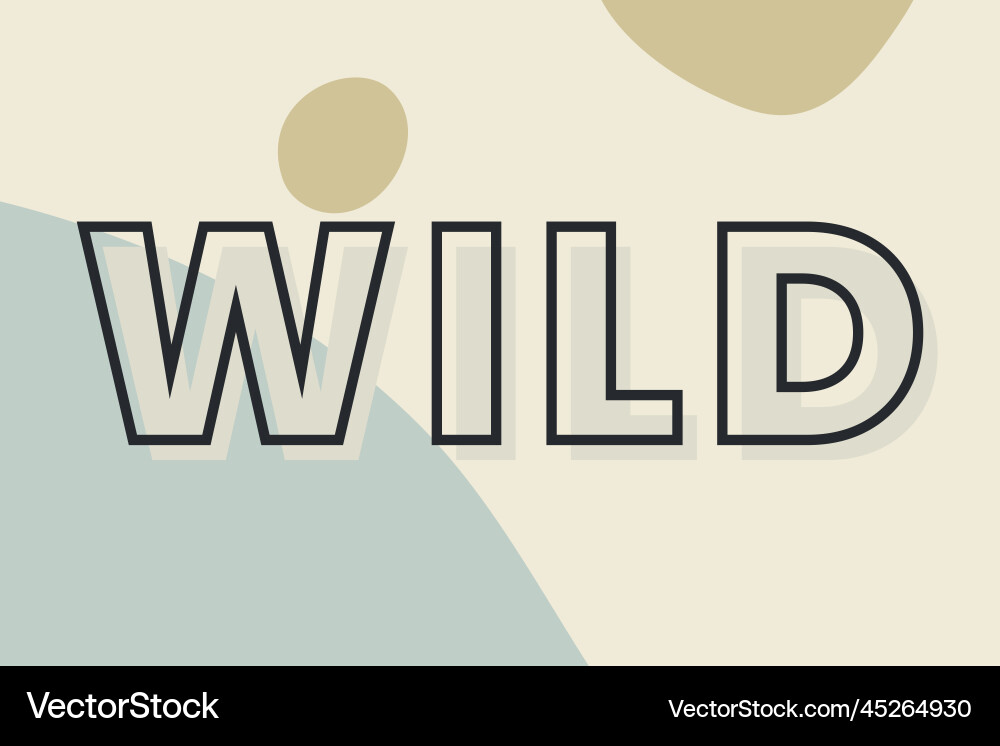 Wild typography on a green and beige background Vector Image
