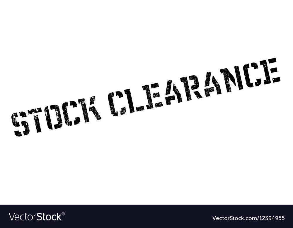 Stock clearance stamp Royalty Free Vector Image Stock clearance stamp Royalty Free Vector Image
