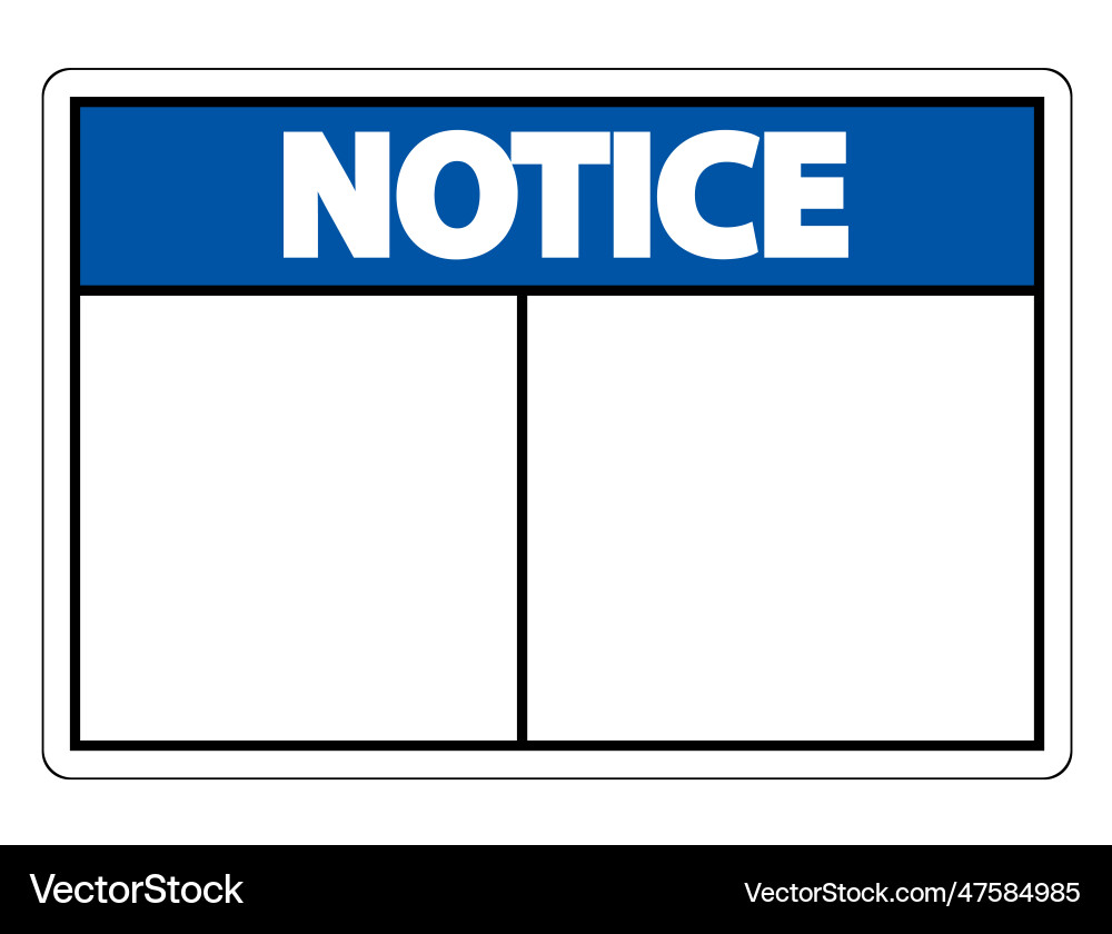 Symbol notice sign label on white background Vector Image