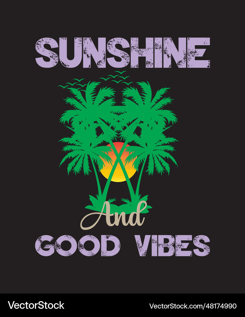 Sunshine and good vibes summer design Royalty Free Vector