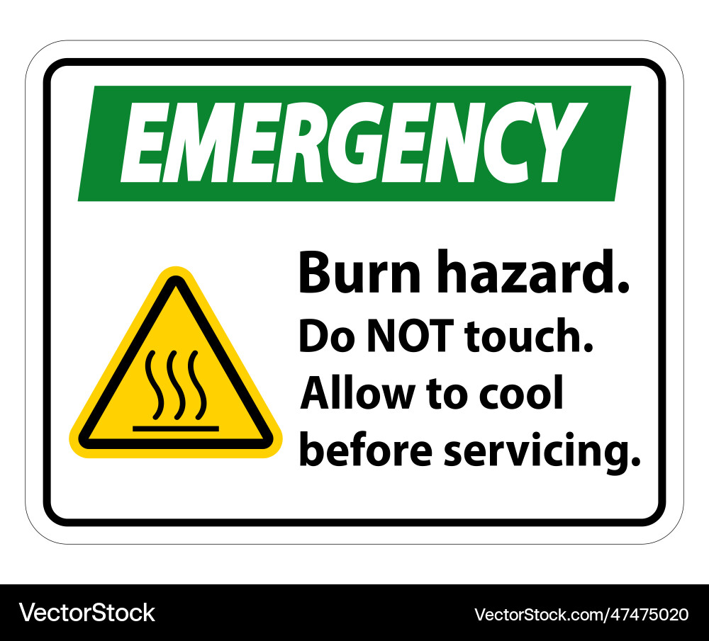 Emergency burn hazard safetydo not touch label Vector Image