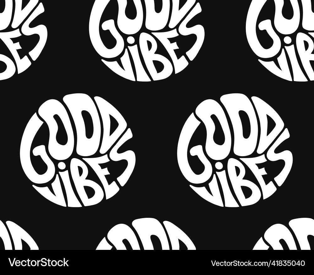 Good vibes only quote in circle seamless pattern Vector Image