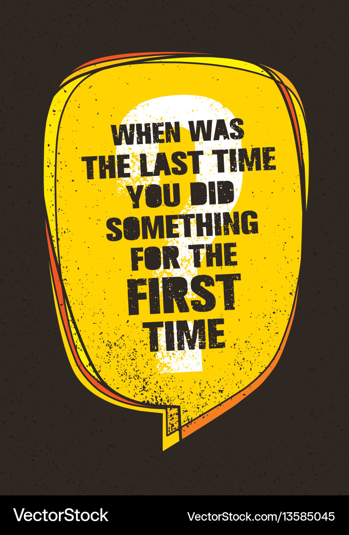 Last Time Inspiration Royalty Free Vector Image