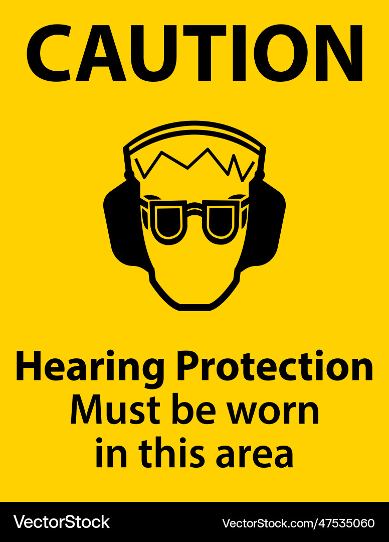 Caution hearing protection must be worn sign Vector Image