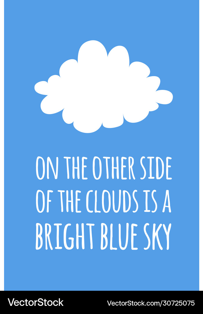 Hand drawn cloud and text positive quote for Vector Image