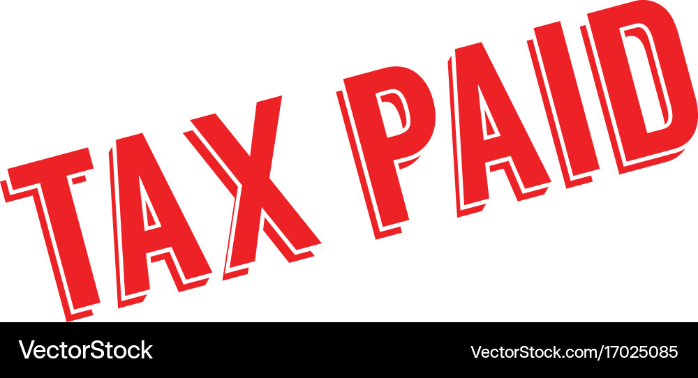 Tax paid rubber stamp Royalty Free Vector Image