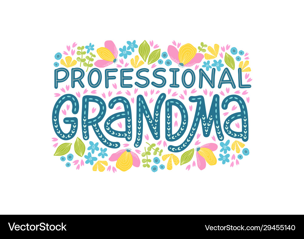 A professional grandma lettering Royalty Free Vector Image