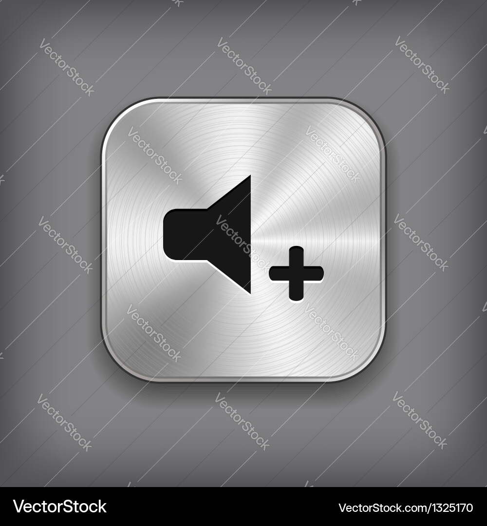 Speaker volume louder icon - metal app butt Vector Image