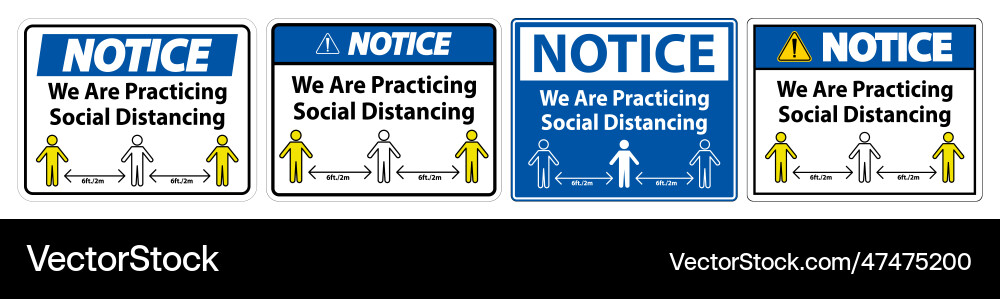 Notice we are practicing social distancing sign Vector Image