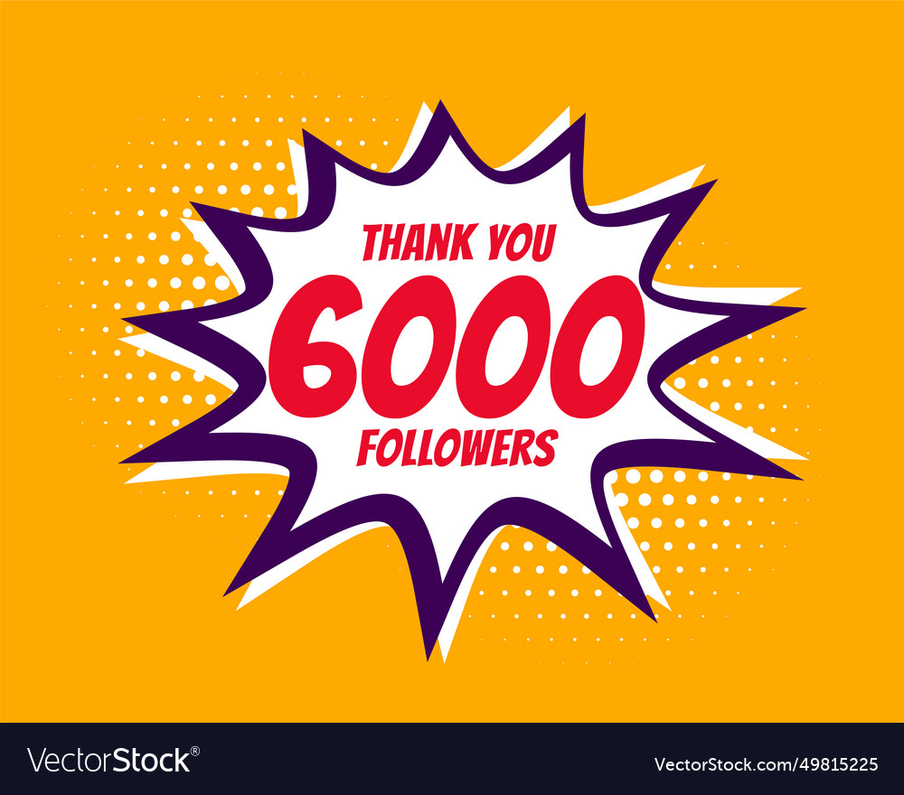 Comic style 6000k social media channel followers Vector Image
